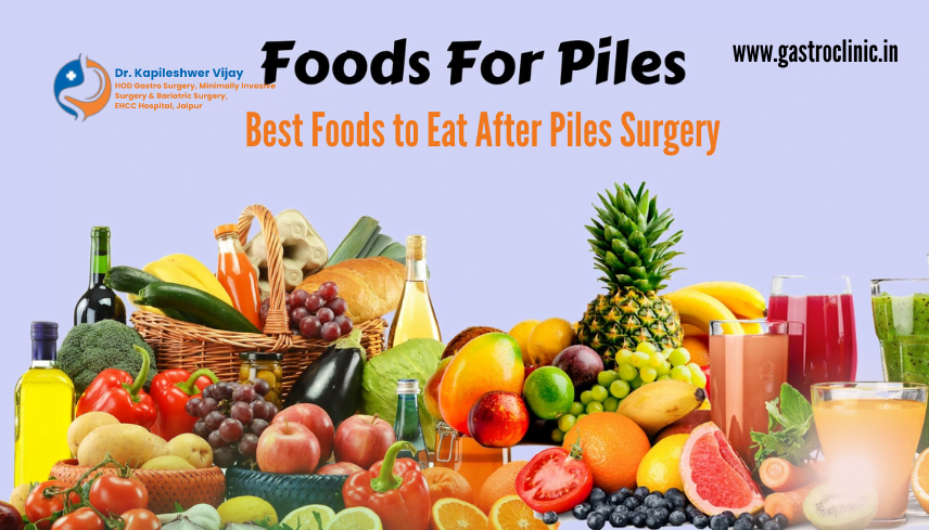 Best Foods to Eat After Piles Surgery - Gastro Clinic, Jaipur